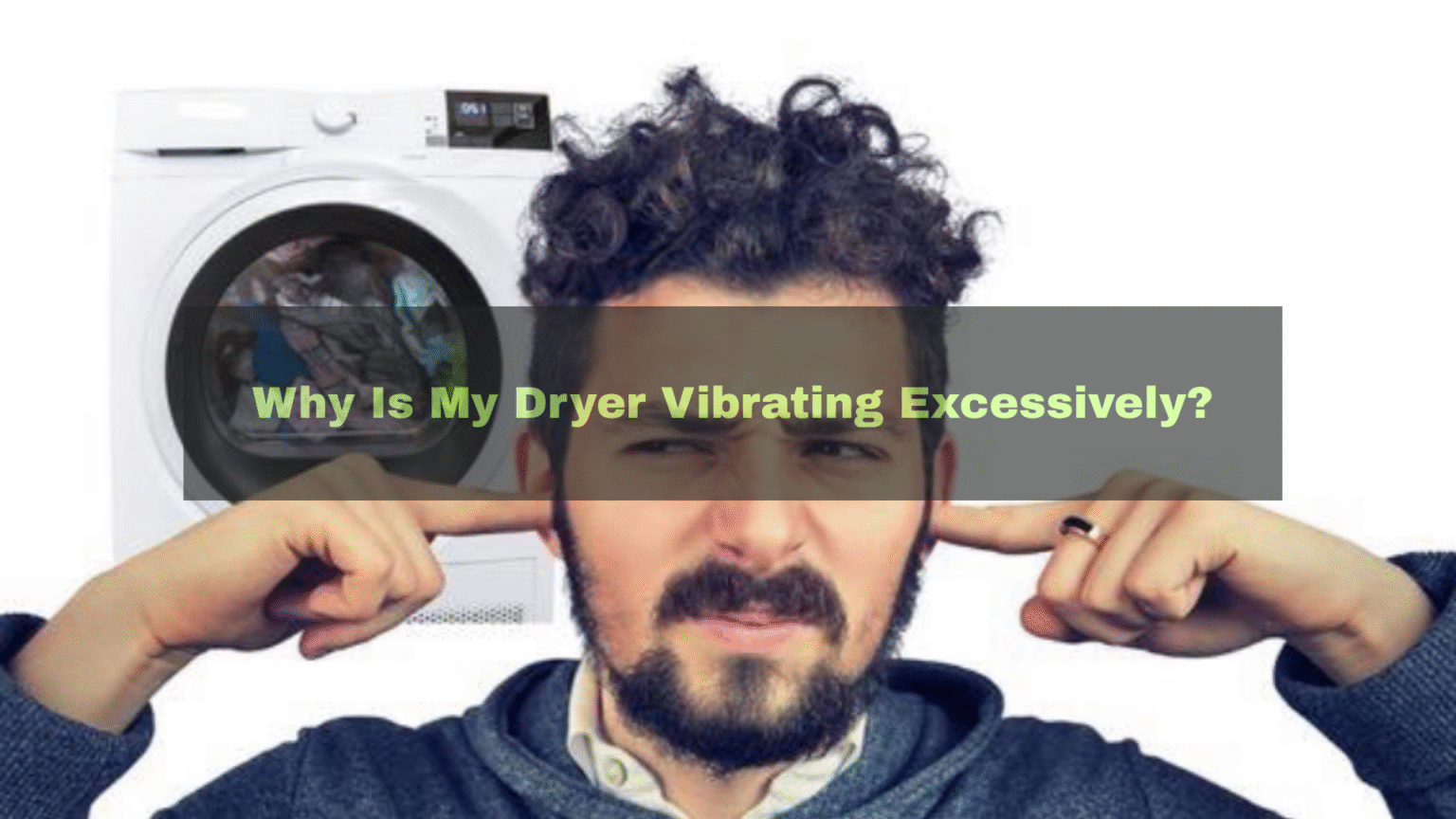 Why Is My Dryer Vibrating Excessively? - All Year Appliance Repairs